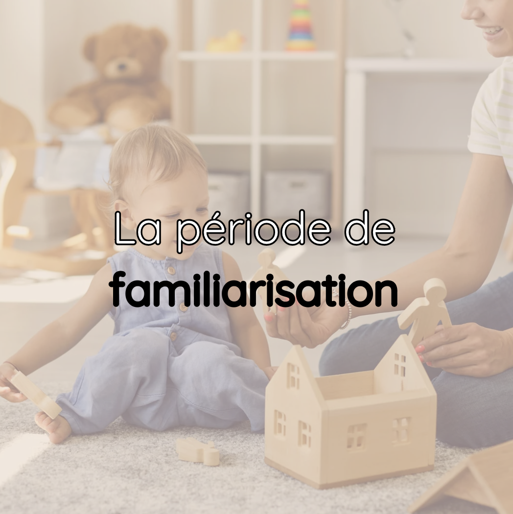 La période de familiarisation pour le jeune enfant – Enfance en ...