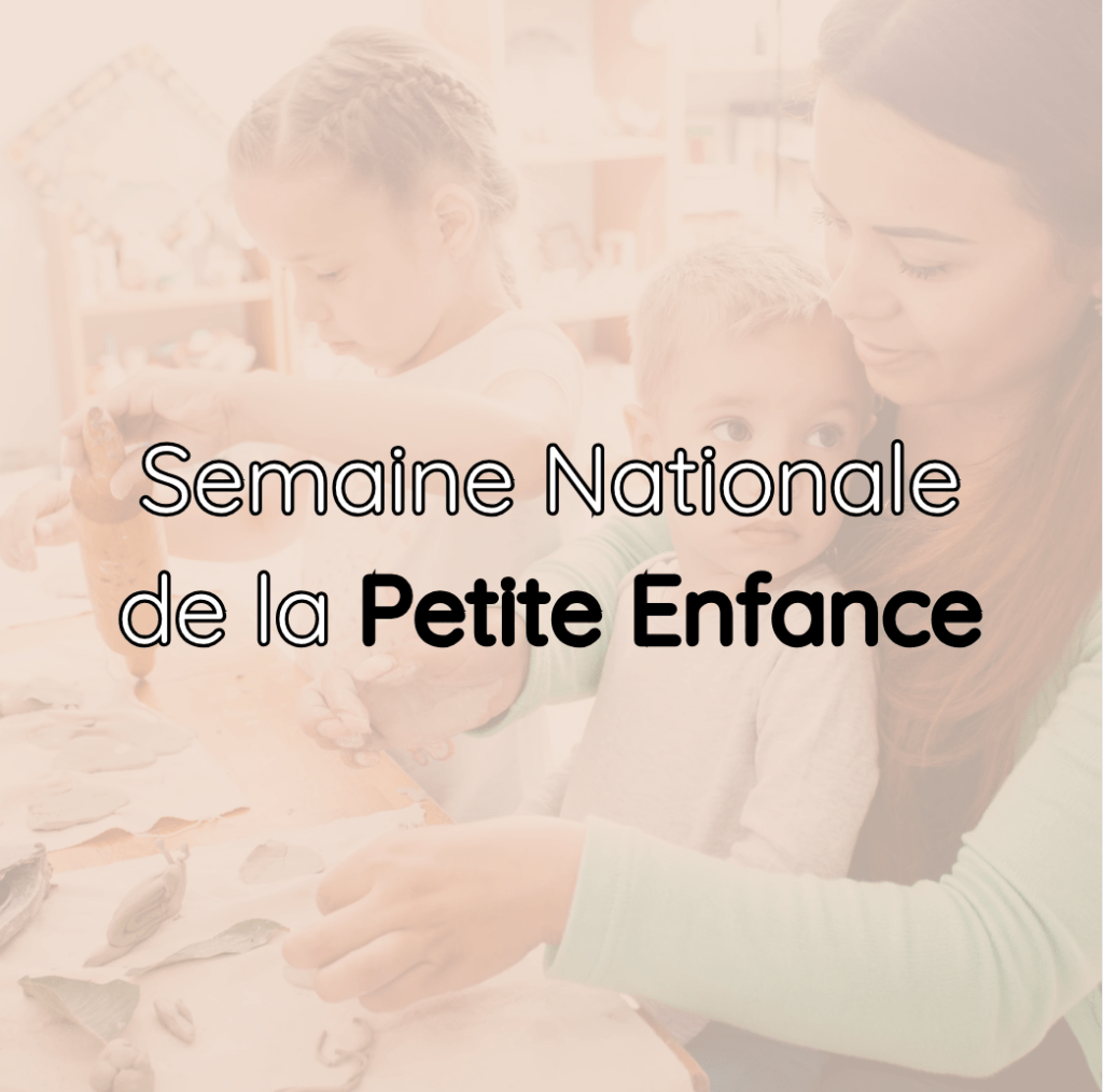 Semaine Nationale de la Petite Enfance – Enfance en bienveillance